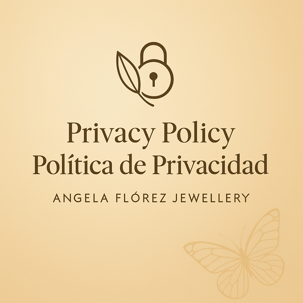 Privacy Policy - Ángela Flórez Jewellery